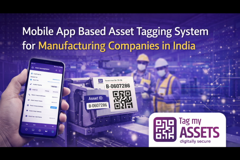 Mobile App Based Asset Tagging System for Manufacturing Companies in ...