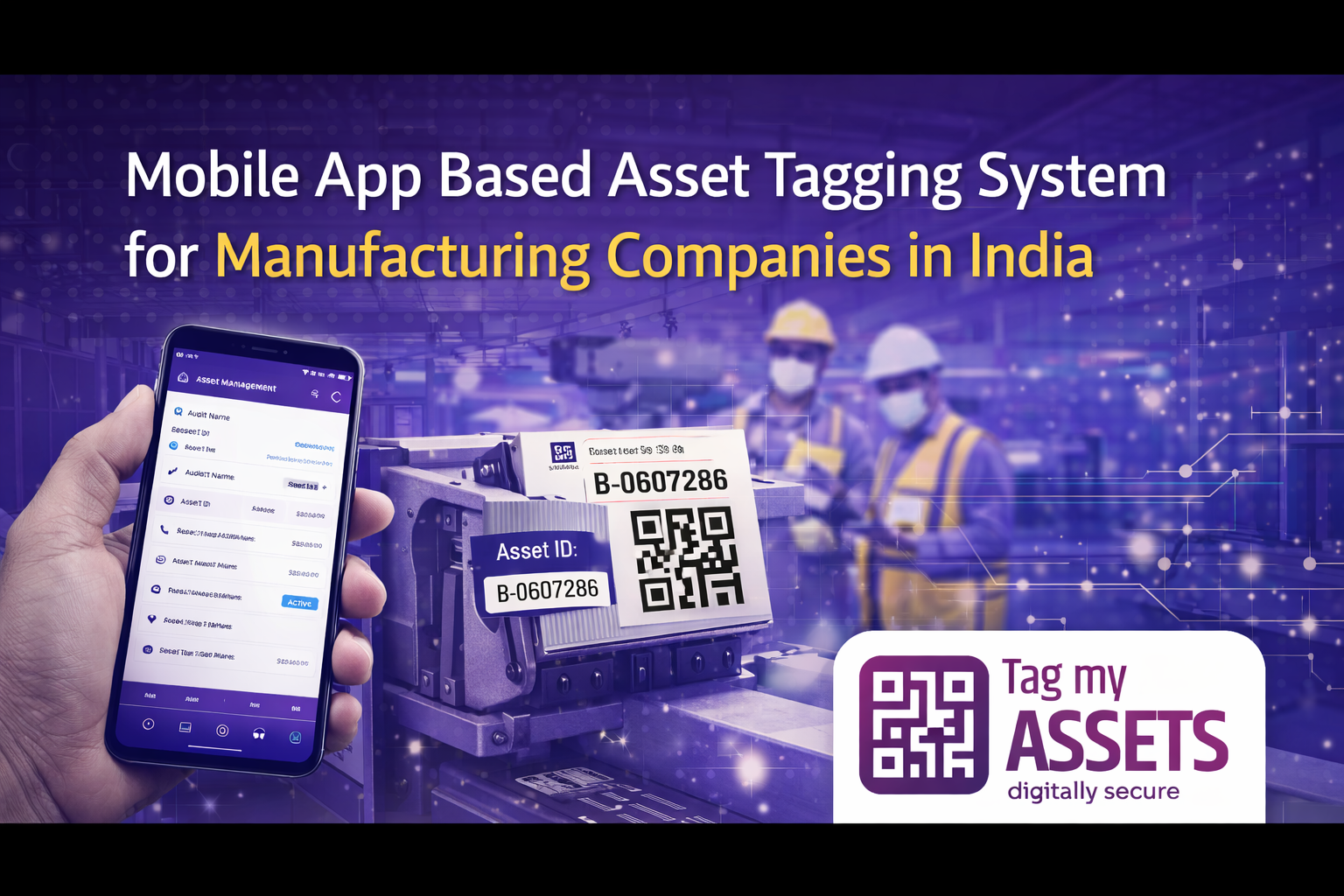 Mobile App Based Asset Tagging System for Manufacturing Companies in ...